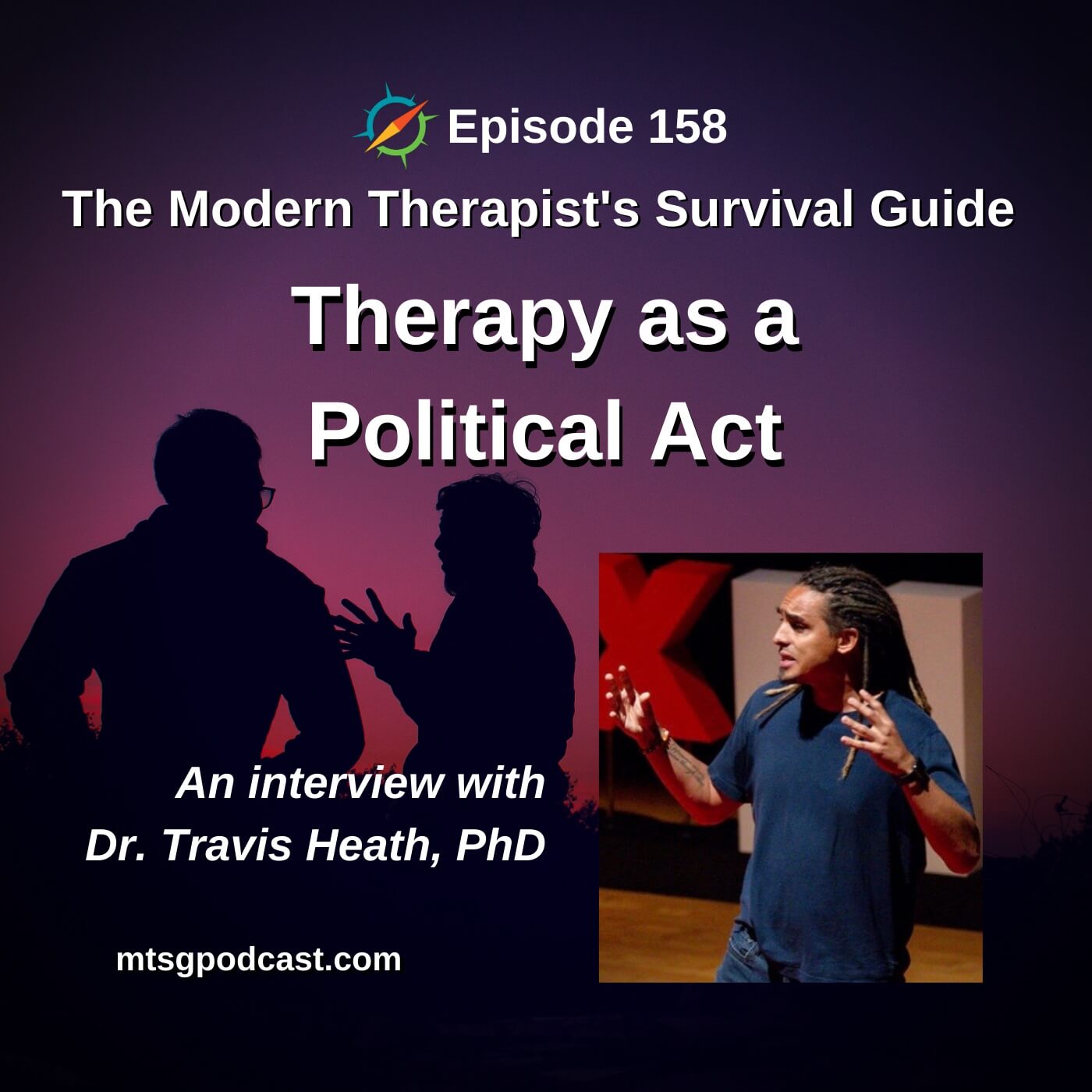 Therapy as a Political Act: An Interview with Dr. Travis Heath