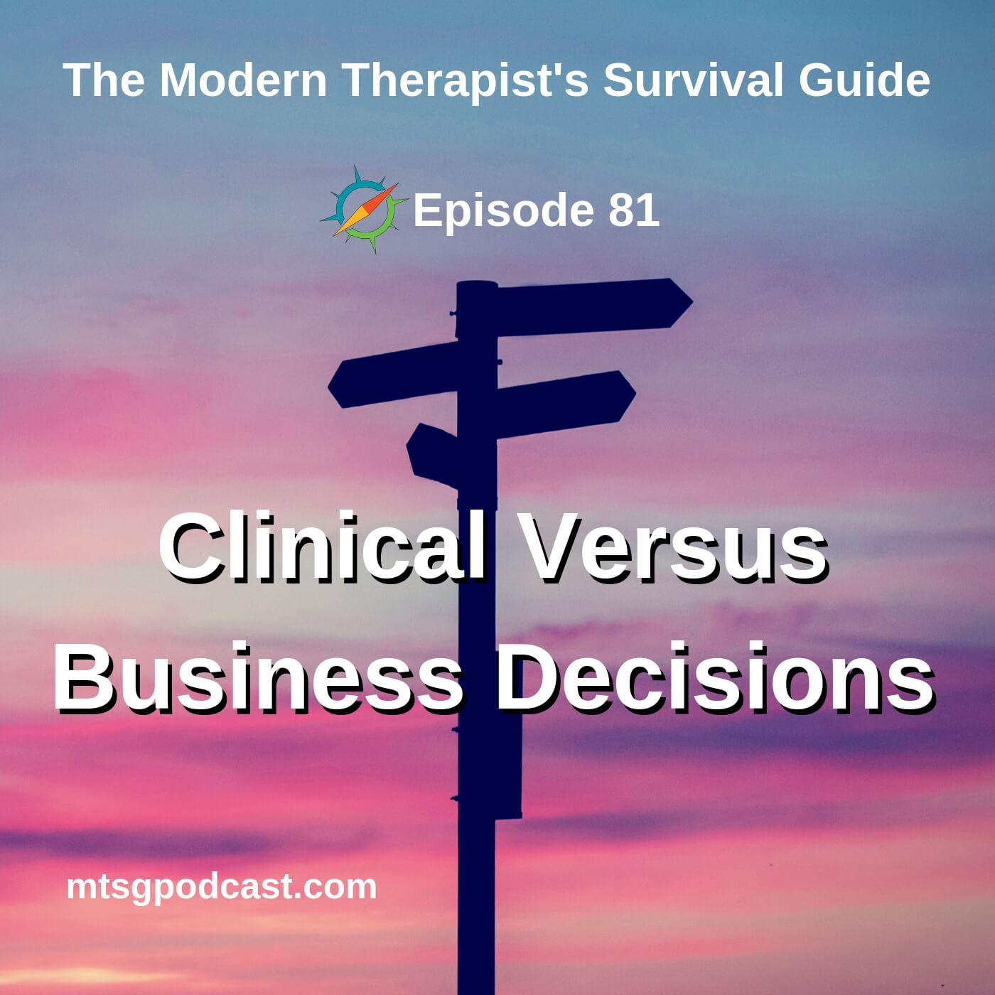Clinical Versus Business Decisions - Therapy Reimagined
