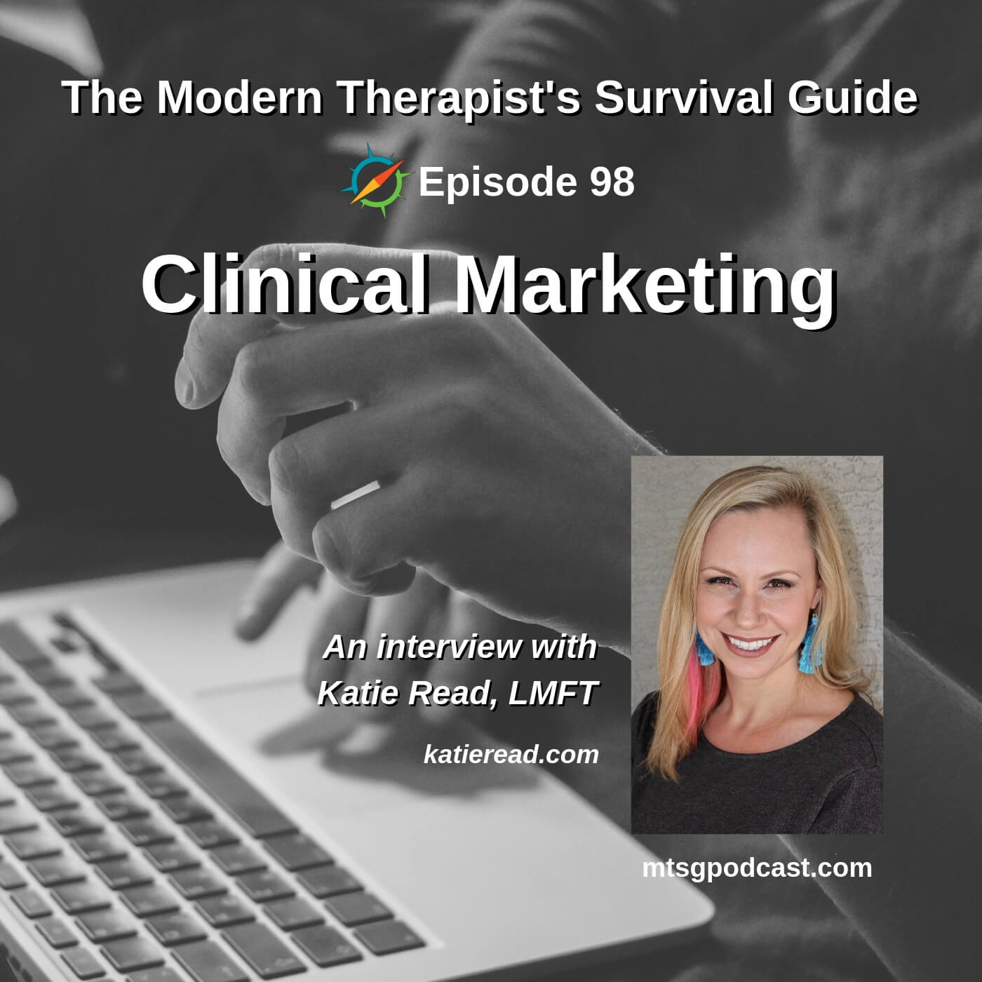 Clinical Marketing, An interview with Katie Read, LMFT - Therapy Reimagined