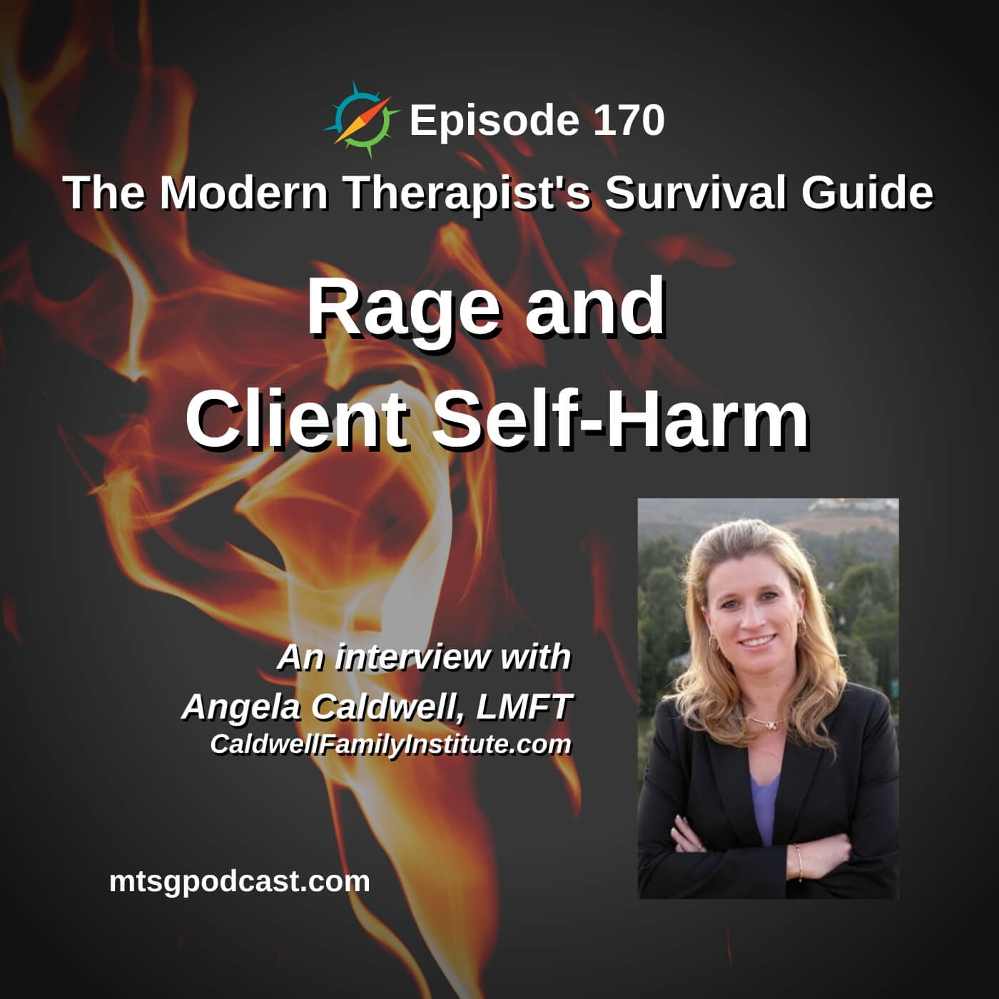 Rage and Client Self-Harm: An Interview with Angela Caldwell, LMFT
