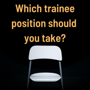 Which trainee position should you take? - Therapy Reimagined