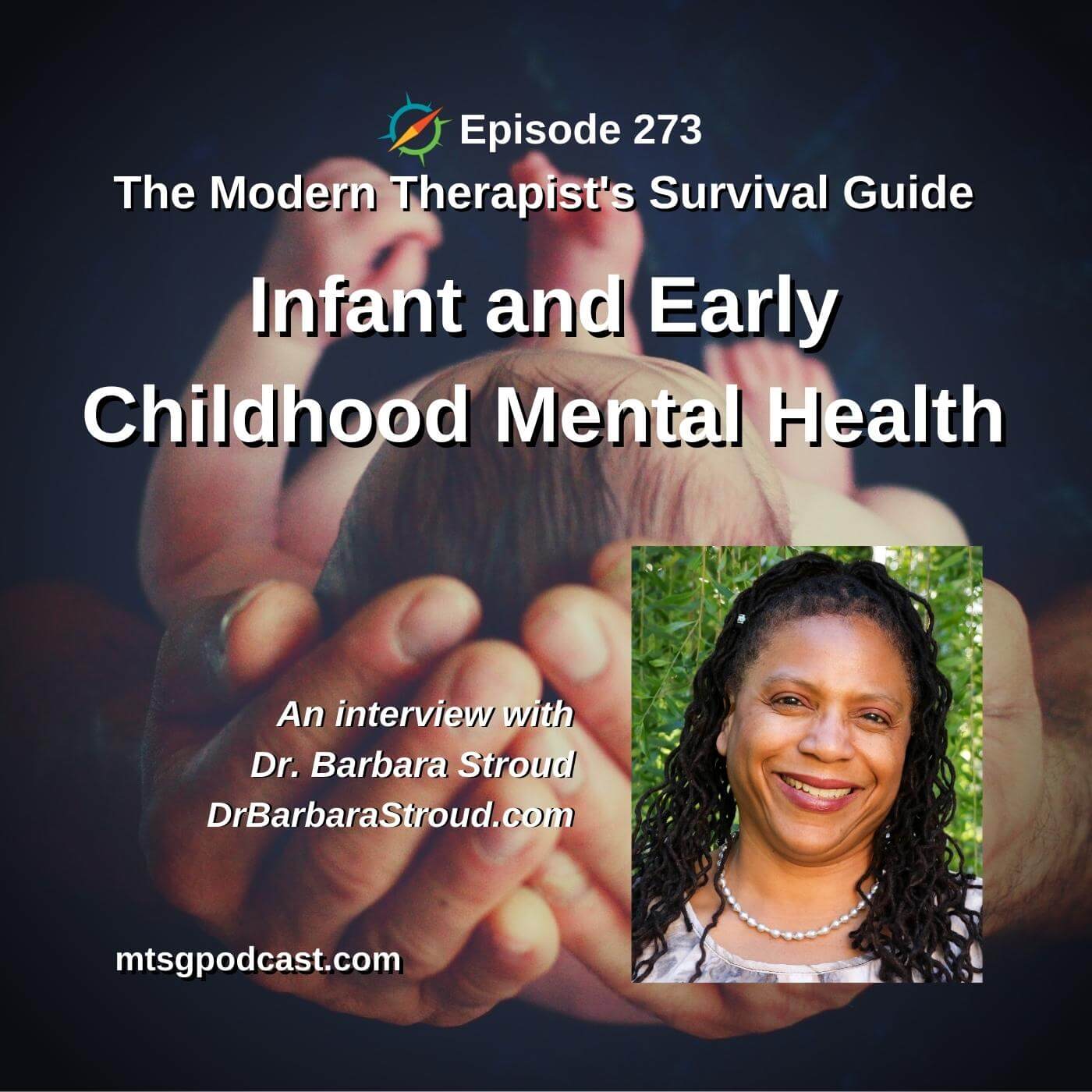 Infant and Early Childhood Mental Health: An Interview with Dr. Barbara ...