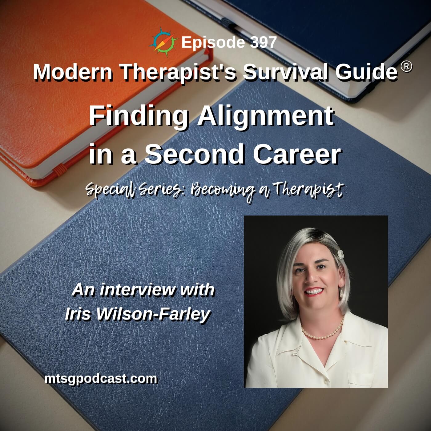 Finding Alignment in a Second Career – Special Series Becoming a Therapist: An interview with ...