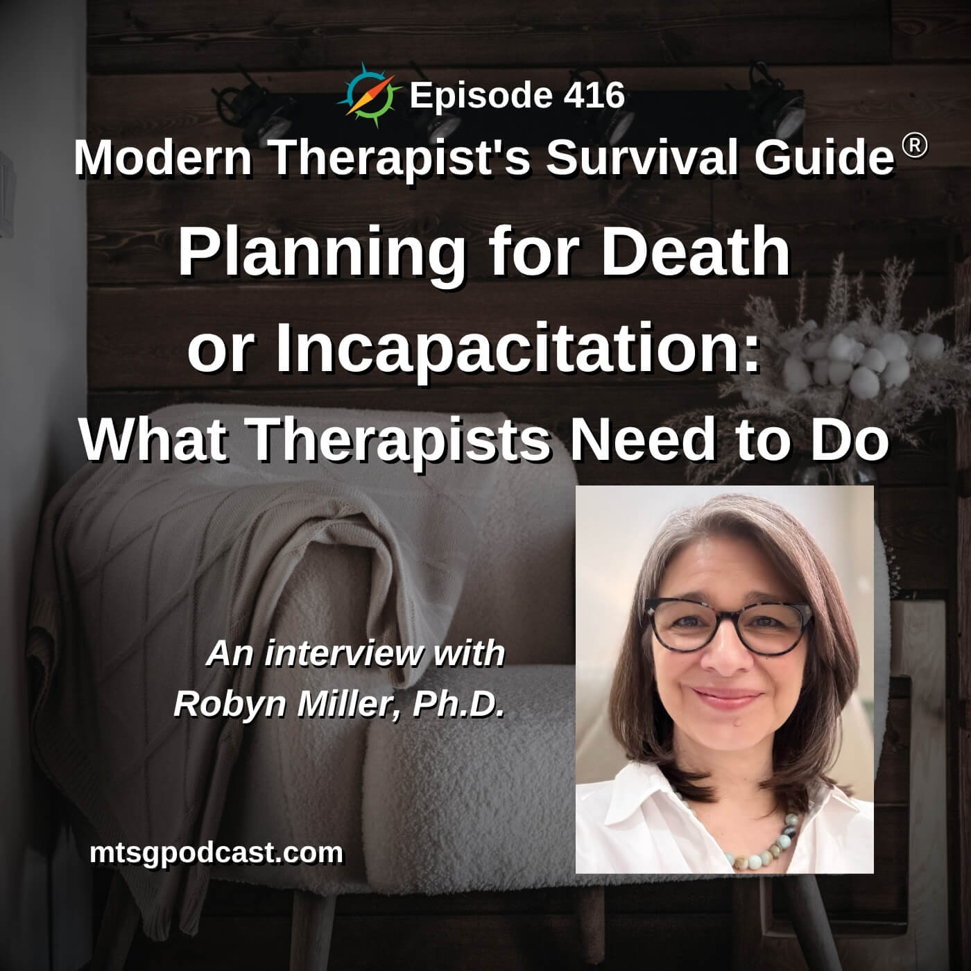 Planning for Death or Incapacitation - What Therapists Need to Do: An ...