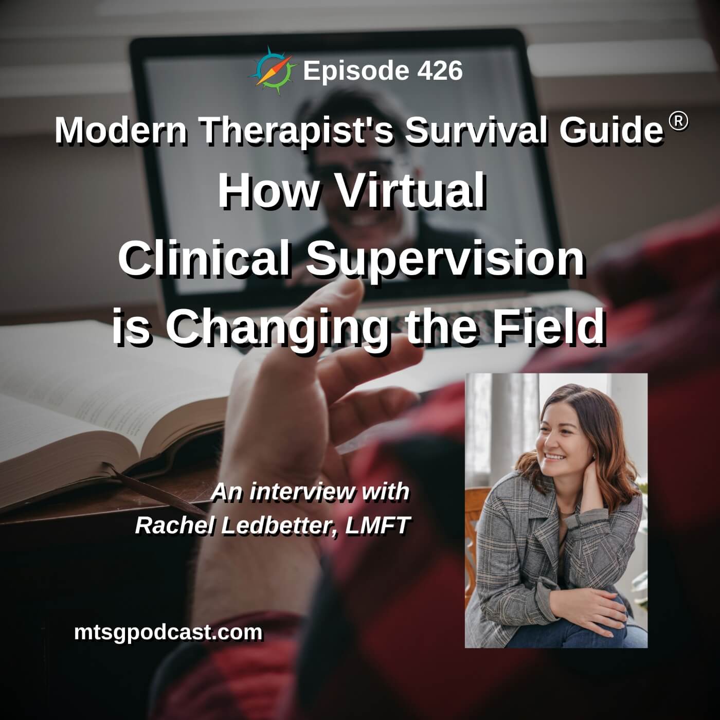 How Virtual Clinical Supervision is Changing the Field: An Interview ...